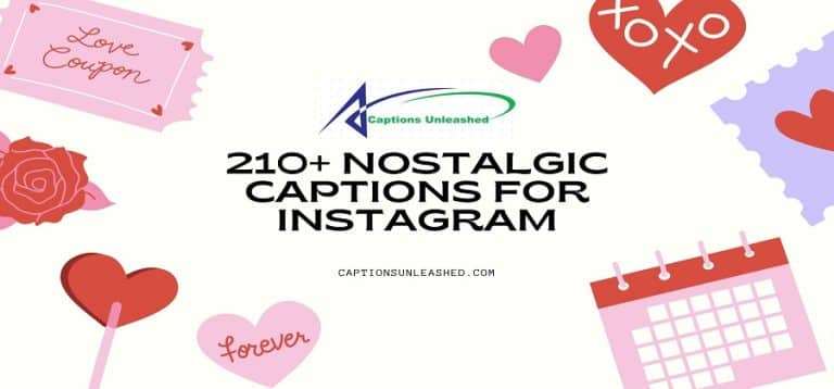 210+ Nostalgic Captions for Instagram - Captions Unleashed
